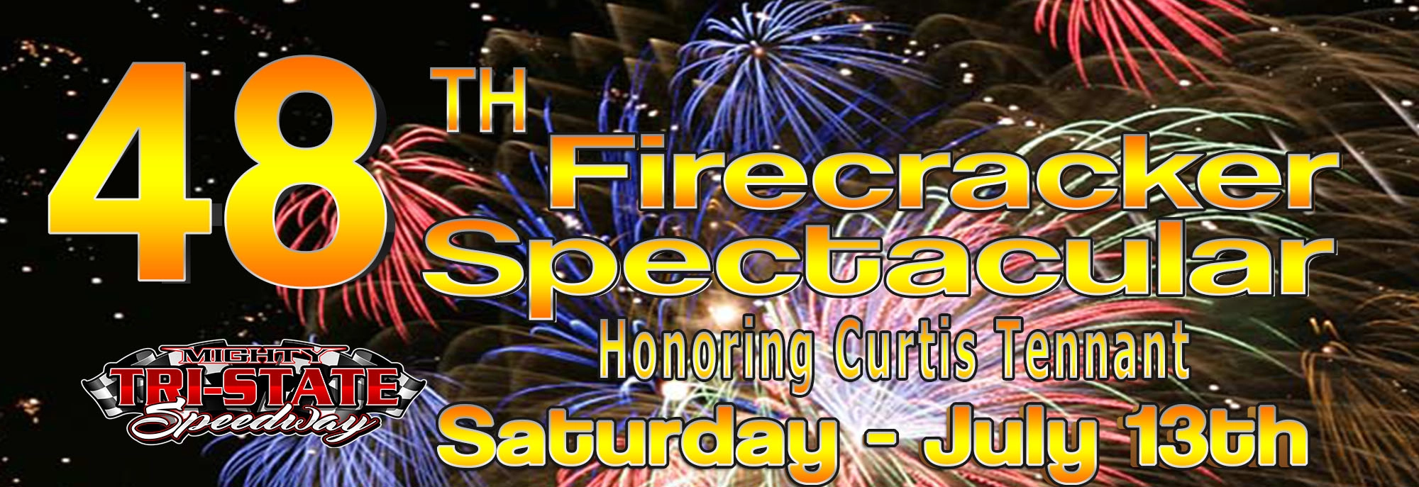 48th Annual FIrecracker Spectacular Honoring Curtis Tennant - Tri-State ...